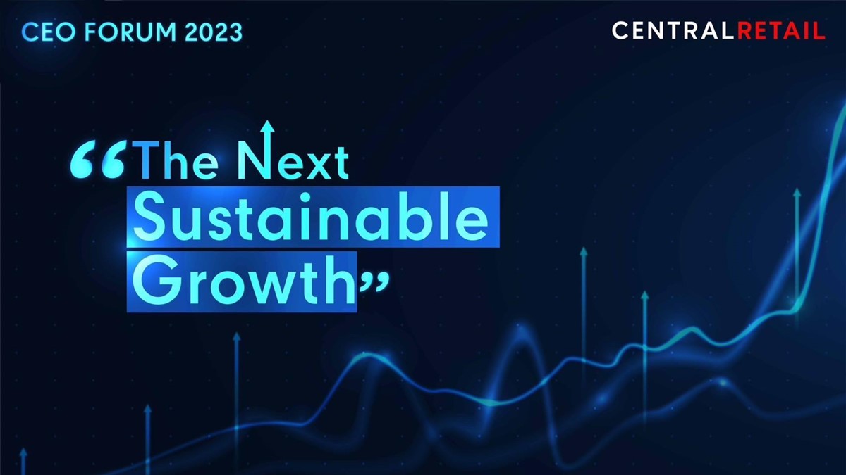 CEO Forum 2023: The Next Sustainable Growth | Central Retail ...
